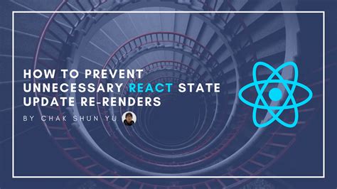 how to prevent unnecessary react state update re renders a technical