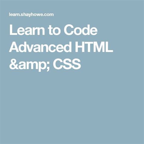 learn to code advanced html and css web design help web development