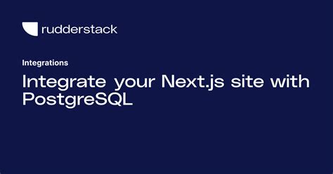 integrate your next js site with postgresql