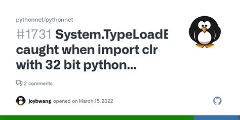 system typeloadexception caught when import clr with 32 bit python 3 10