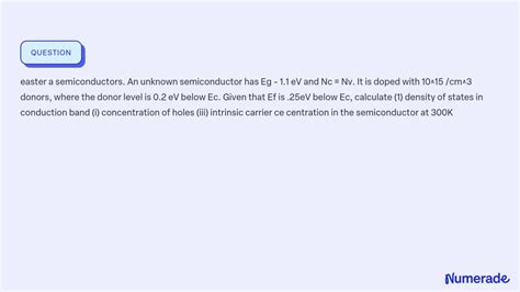 Solved Easter A Semiconductors An Unknown Semiconductor Has Eg 1 1