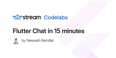 flutter chat in 15 minutes stream codelabs