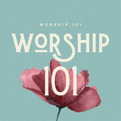Worship 101 A Passion Approach