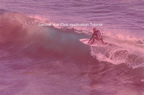 laravel vue chat application tutorial