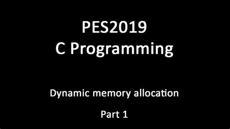 c programming dynamic memory allocation part 1 youtube