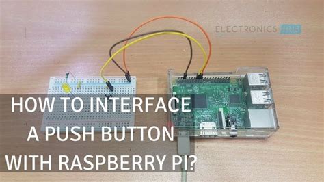 how to interface a push button with raspberry pi