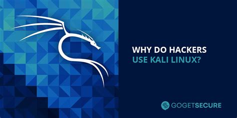 5 reasons why hackers use kali linux