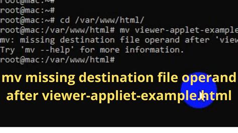 mv missing destination file operand after viewer appliet example html