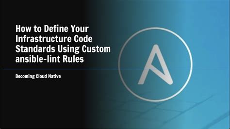 iac standards w ansible lint [becoming cloud native] automation
