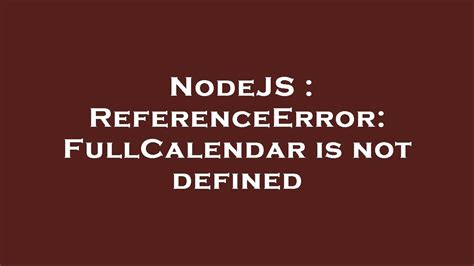 nodejs referenceerror fullcalendar is not defined youtube