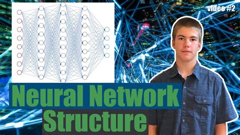 neural networks [machine learning] 2 structure youtube