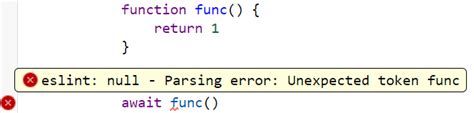 await [function] eslint null parsing error unexpected token