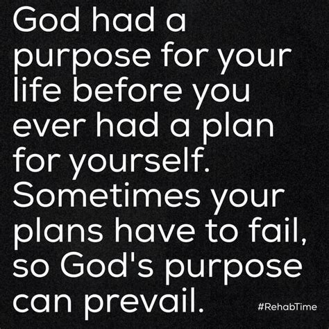 God Had A Purpose For Your Life Before You Ever Had A Plan For