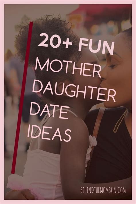 Looking For Fun Mom Daughter Date Nights Check Out This Growing List