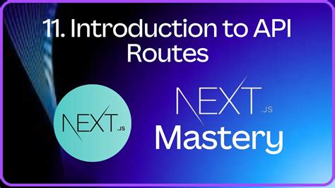 introduction to api routes in next js nextjs tutorial for beginners