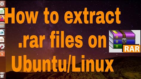 how to extract rar files on linux ubuntu youtube