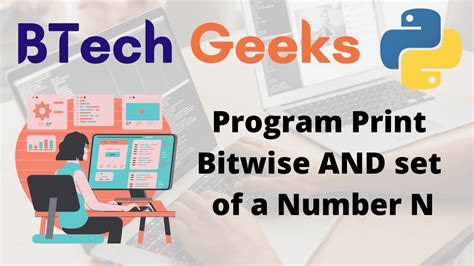 python program print bitwise and set of a number n python programs