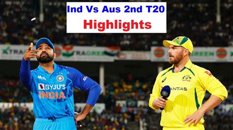 India Vs Australia Highlights 2nd T20 Ind Won By 6 Wickets