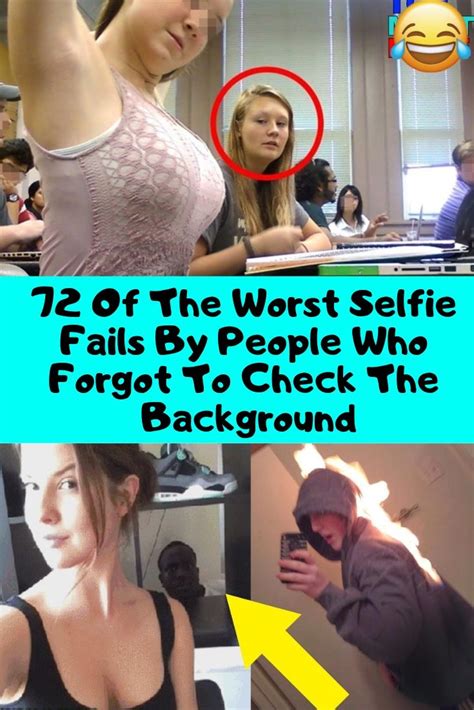 72 Of The Worst Selfie Fails By People Who Forgot To Check The