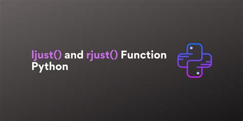 python string ljust and rjust functions askpython