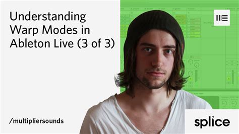 understanding warp modes in ableton live 3 of 3 youtube