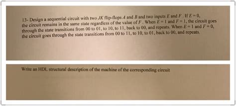 solved design a sequential circuit with two jk flip flops