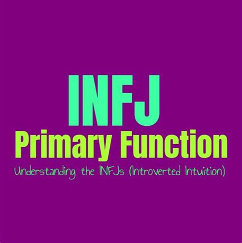 infj primary function understanding the infjs introverted intuition