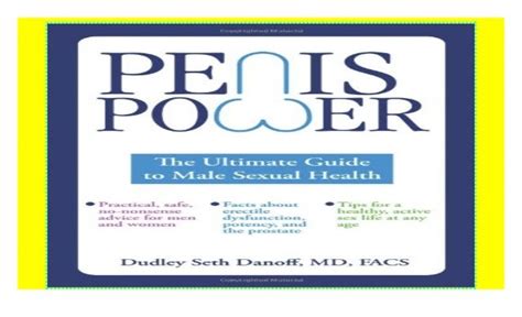 Penis Power The Ultimate Guide To Male Sexual Health Download