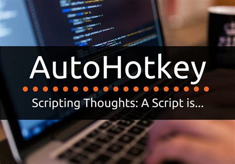 autohotkey scripting thoughts a script is… jsz app