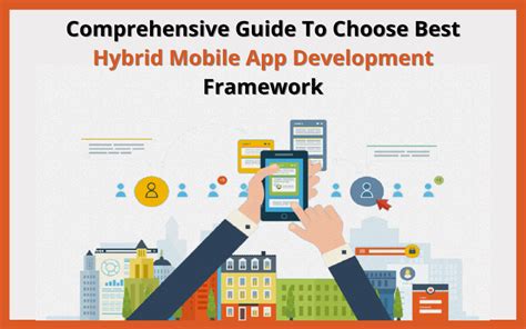 comprehensive guide to choose best hybrid mobile app development framework