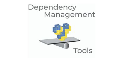 how to use python dependency management tools
