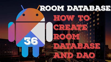 kotlin and android room database and dao part 1 36 cda