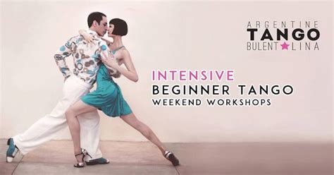 intensive tango beginner weekend workshop sat and sun 5 hours learn