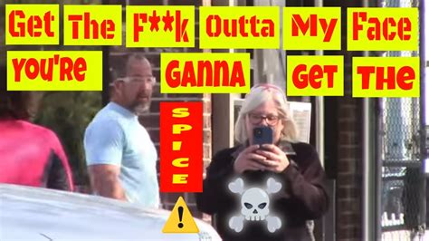 🔴🔵get The F K Outta My Face Youve Gonna Get The Spice 🔵🔴1st
