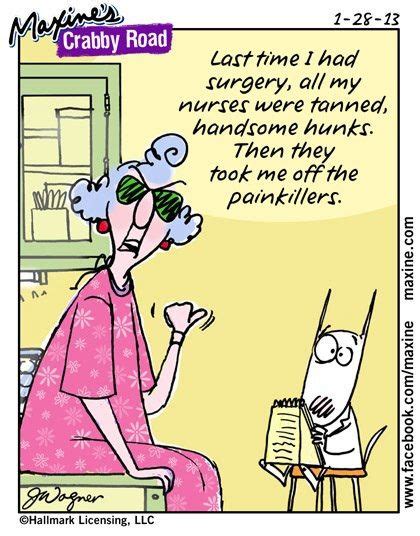 Maxine On Having Surgery Maxine ~ You Gotta Love This Curmudgeon