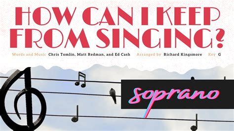 How Can I Keep From Singing Satb Choir Soprano Part {c Tomlin M