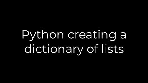 python python creating a dictionary of lists 5solution youtube