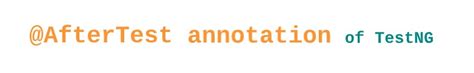 testng annotations aftertest annotation codekru