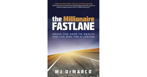 The Millionaire Fastlane Crack The Code To Wealth And Live Rich For A