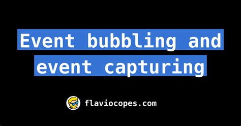 event bubbling and event capturing