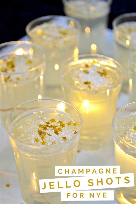 Champagne Jello Shots For New Years Eve Dessert Mad In Crafts