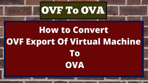 ovf to ova convert ovf to ova ovf tool virtual machine ova