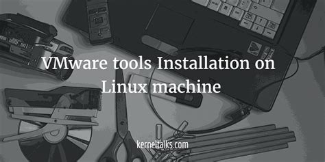 how to install vmware tools on linux guest machine