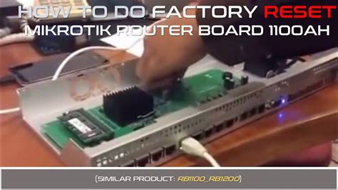 bongkar dan factory reset mikrotik router board youtube