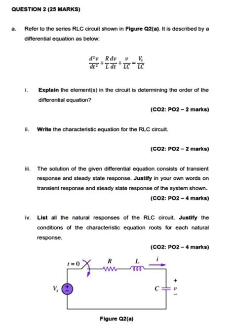Solved Question 2 25 Marks Refer To The Series Rlc Circuit Shown In