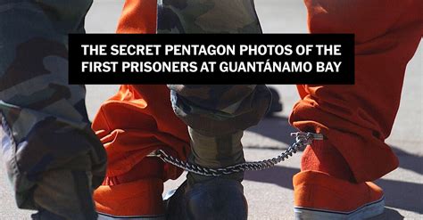 The Secret Pentagon Photos Of The First Prisoners At Guantánamo Bay