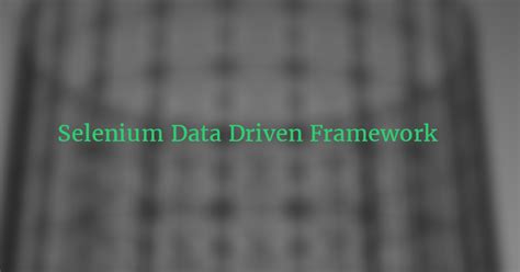 create data driven framework for selenium webdriver using