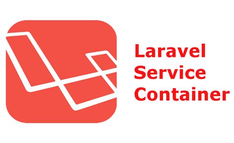 introducing laravel service container web and mobile