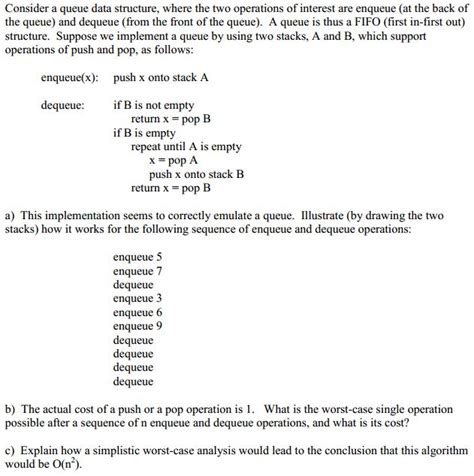 solved consider a queue data structure where the two