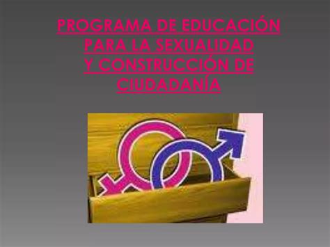 Proyecto Para La Educacion Sexual Ppt